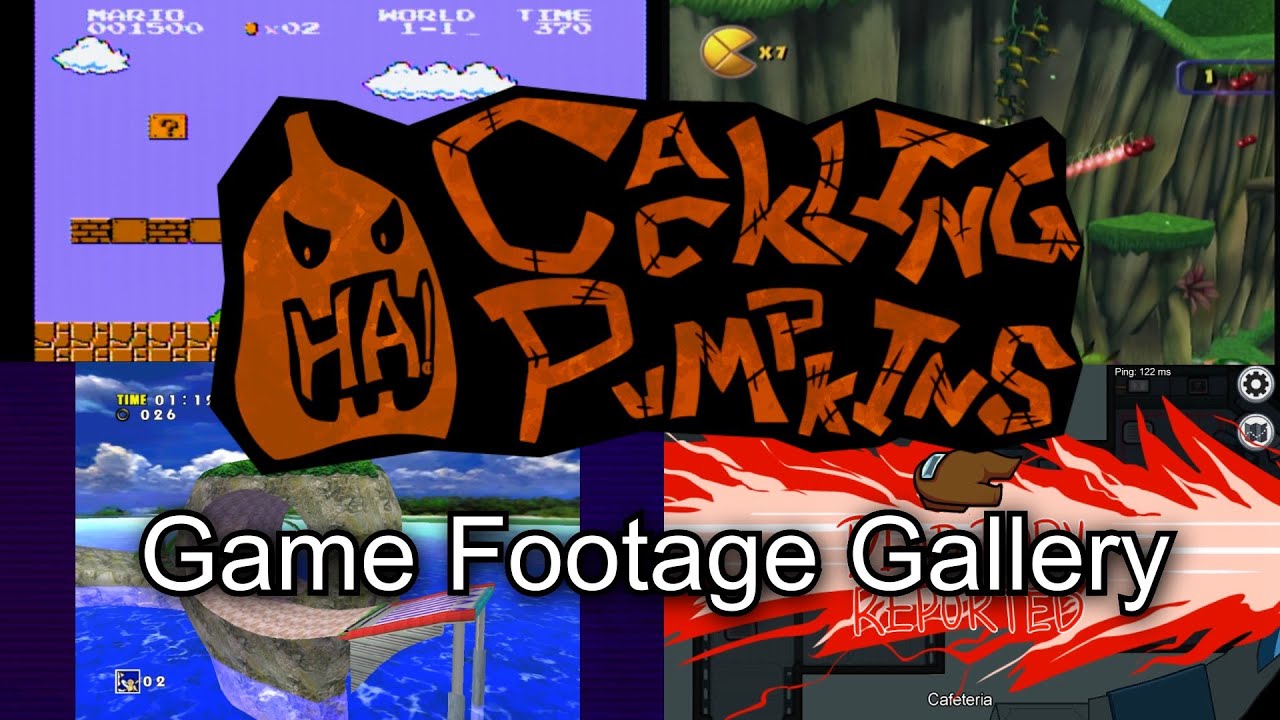Cackling Pumpkin's Game Footage Gallery 2021 - YouTube