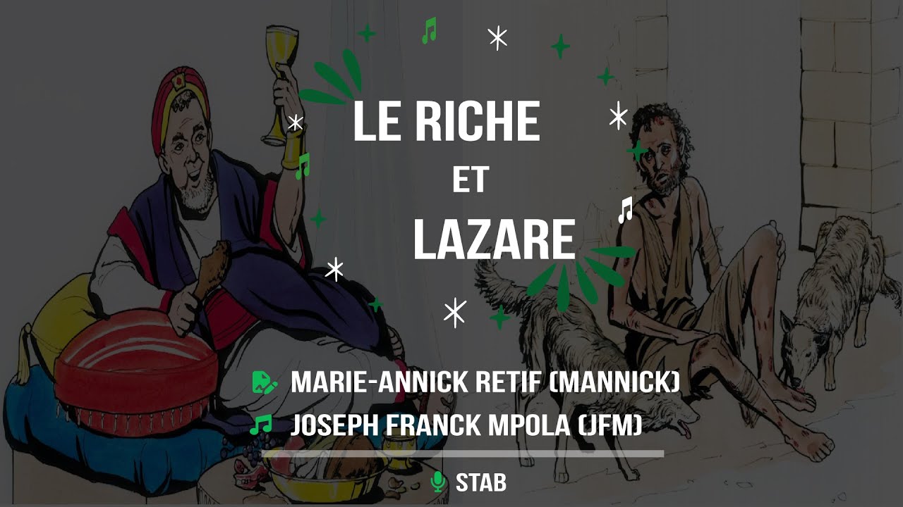 Le riche et Lazare, Joseph Franck Mpola - Marie-Annick Rétif - YouTube