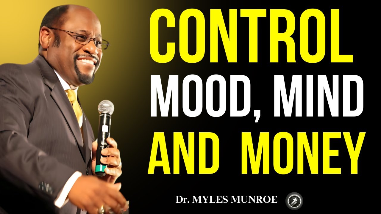 Master Your Mood, Mind & Money Before They Control You! I Dr Myles ...