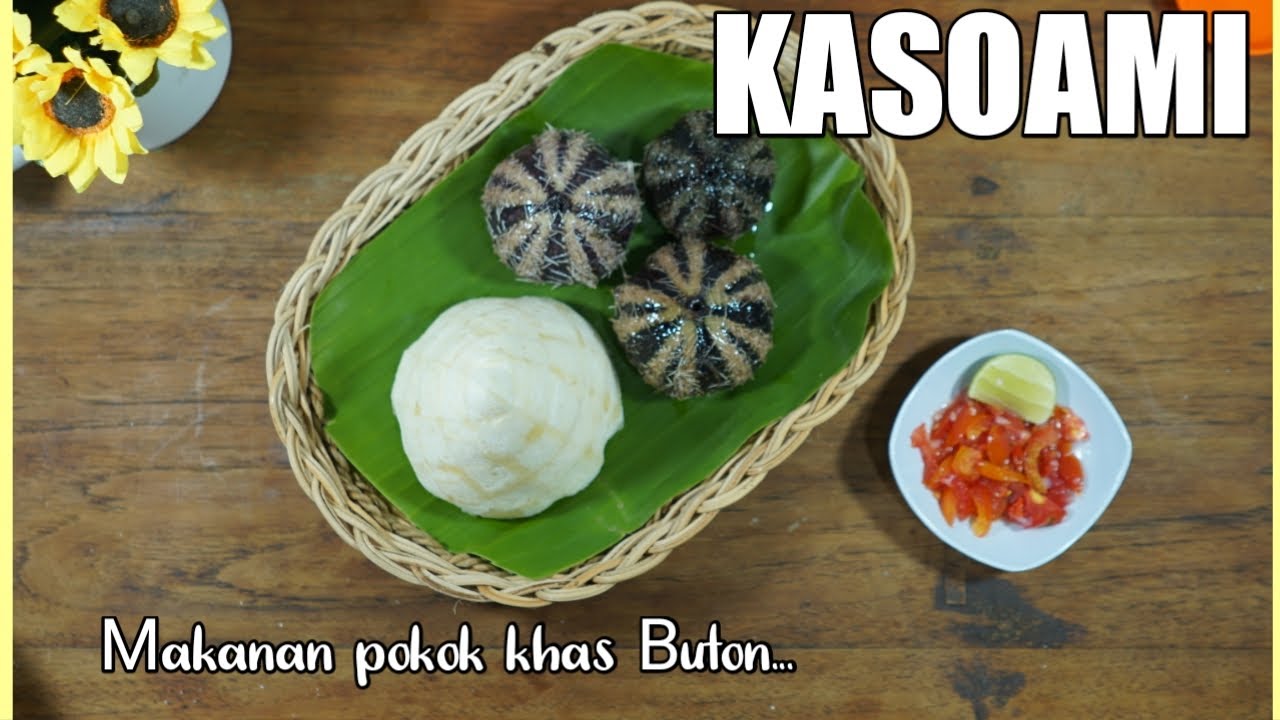 Makananku KASOAMI || BUTONESE FOOD - YouTube