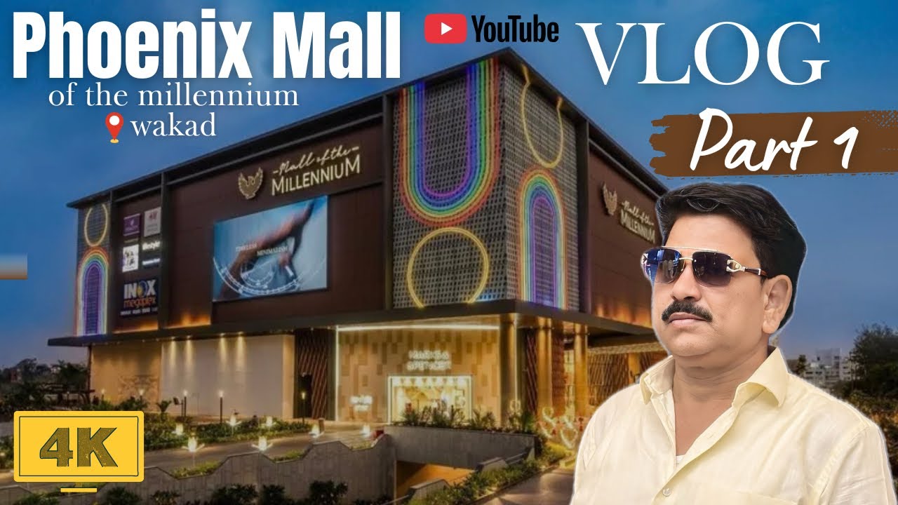 Phoenix Mall of the Millennium Wakad | Full Tour in 4K | Pune’s New ...