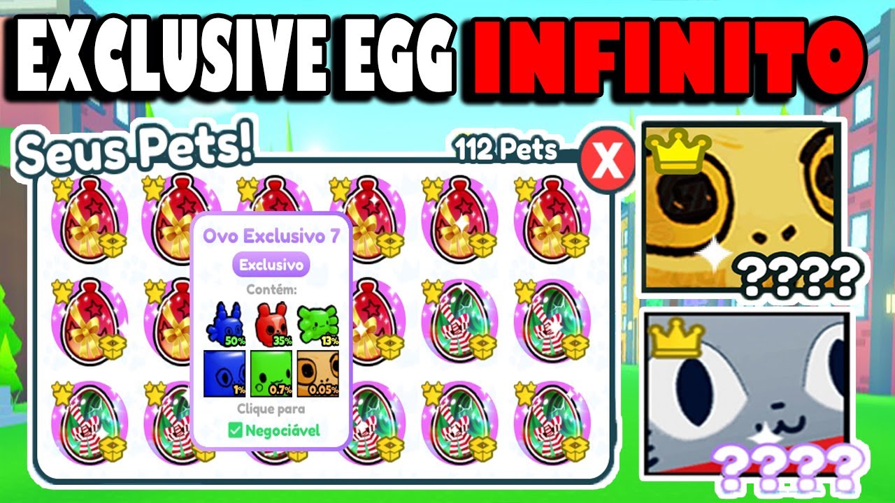 COMO ABRIR EXCLUSIVE EGG INFINITOS DE GRAÇA NO PET SIMULATOR X - ROBLOX ...