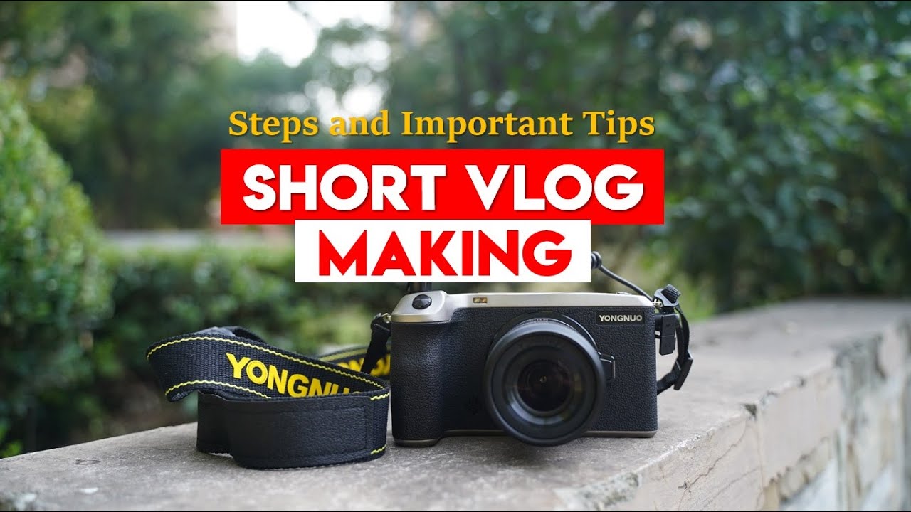 Steps and Important tips of Short Vlog Making || tsin-eng - YouTube