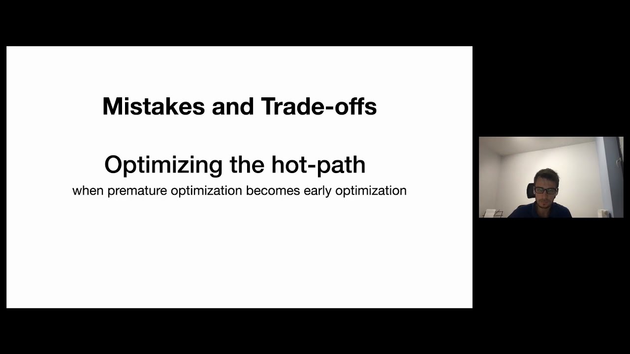 Mistakes and Trade-offs when optimizing the hot-path - YouTube