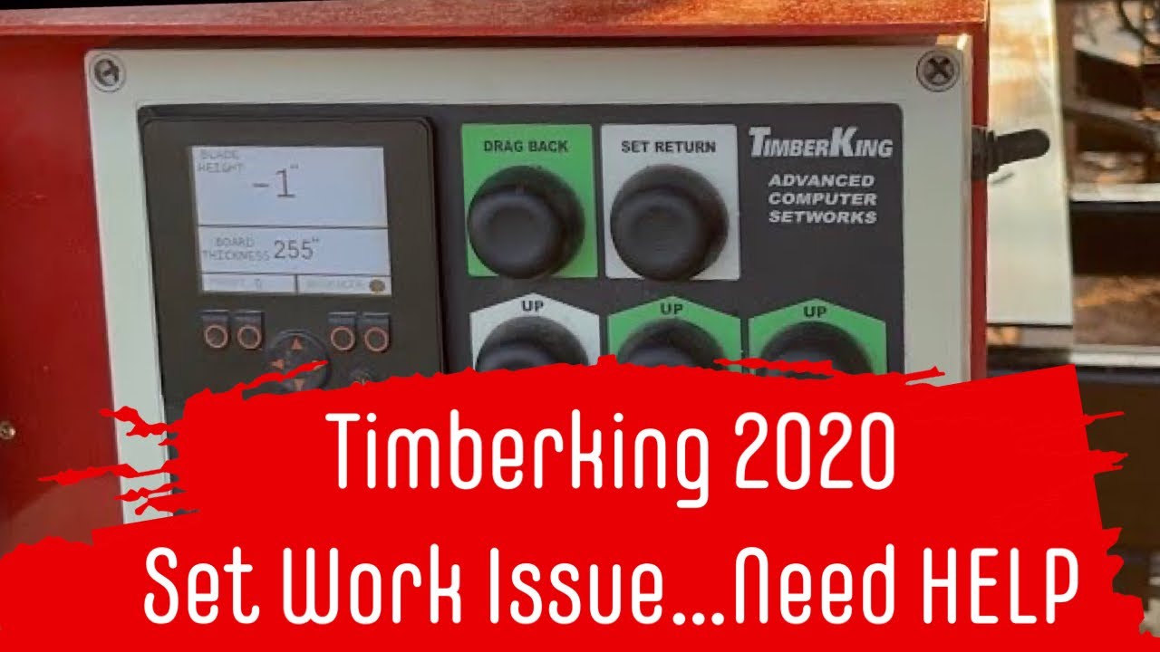 Timberking 2020 set works issue…HELP - YouTube
