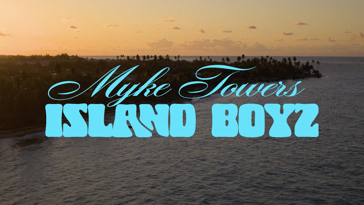 Myke Towers - ISLAND BOYZ (Official Album Trailer) - YouTube