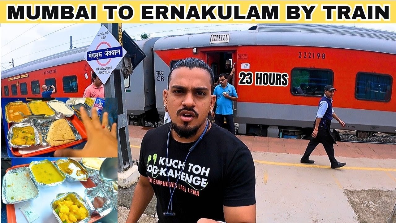 Mumbai LTT To Ernakulam By Train | 23 Hours In Ernakulam DURONTO ...