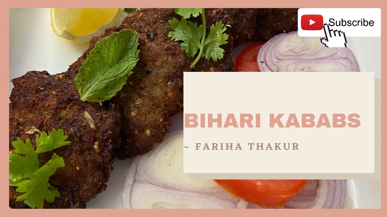 BIHARI KABABS | FARIHA THAKUR | - YouTube