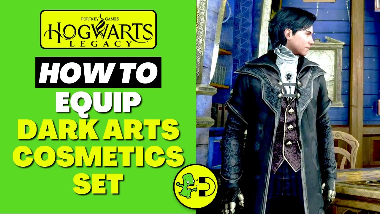 Hogwarts Legacy How to Equip Dark Arts Cosmetic Set - YouTube