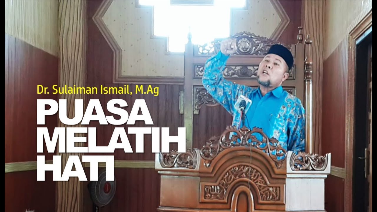 Ramadhan 2017 Dr. Sulaiman Ismail, M.Ag - YouTube