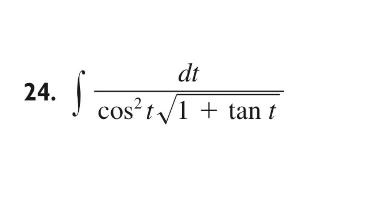 Integration of (1/(cos^2 t)(sqrt (1+tan t))) dot - YouTube
