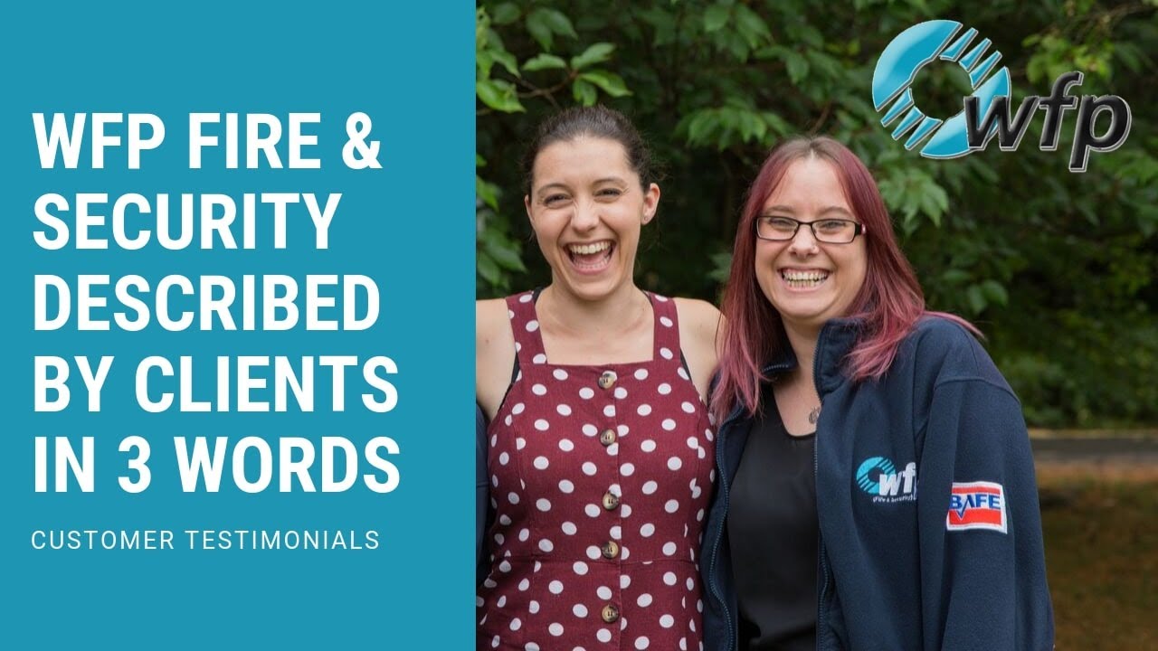 WFP Fire & Security Described by Clients in 3 Words - YouTube