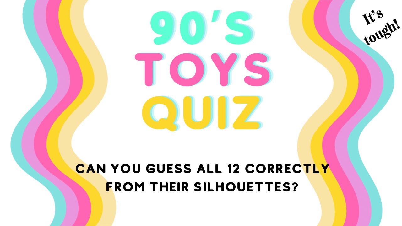 90s Toys Quiz: Can You Name All 12? - YouTube
