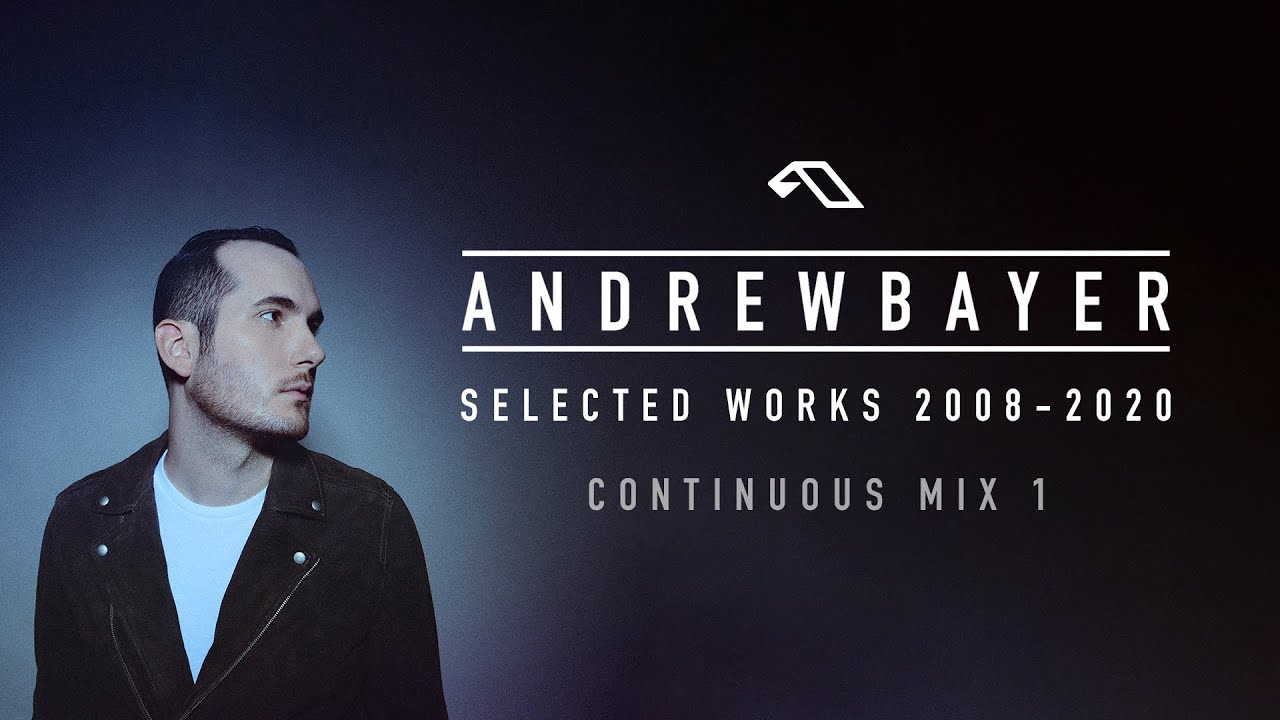 Andrew Bayer: Selected Works (2008 - 2020) - Continuous Mix 1 - YouTube ...