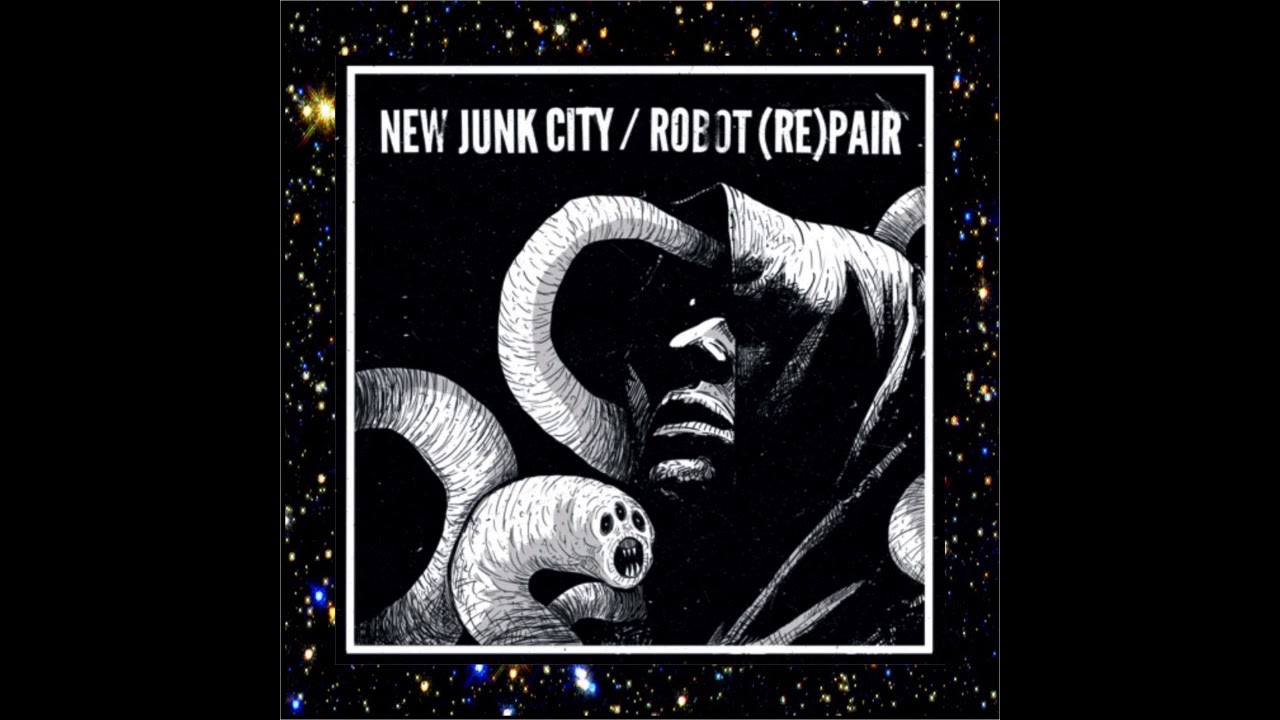 New Junk City/ Robot Repair split 7" (whole album) - YouTube