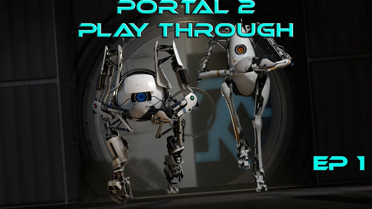Portal 2 A New Beginning Ep 1 - YouTube
