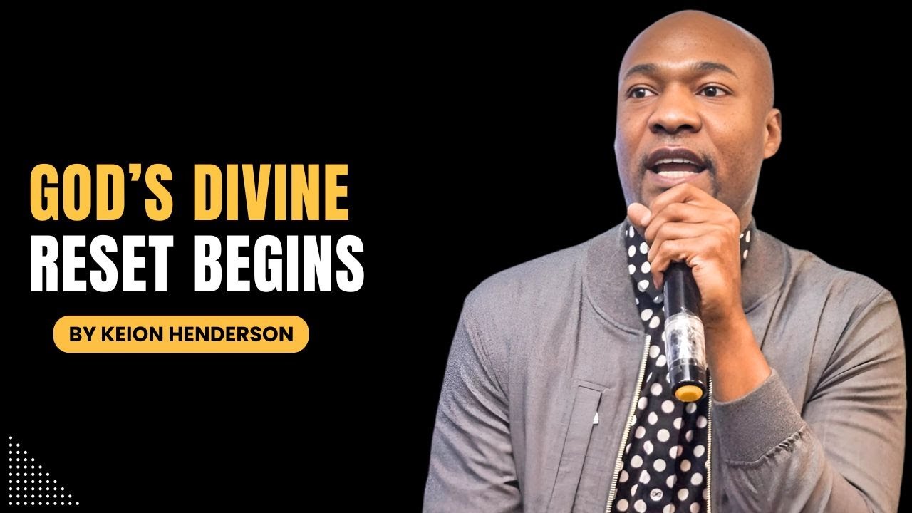Keion Henderson 2025| God's Divine Reset For Your Biggest Failure - YouTube