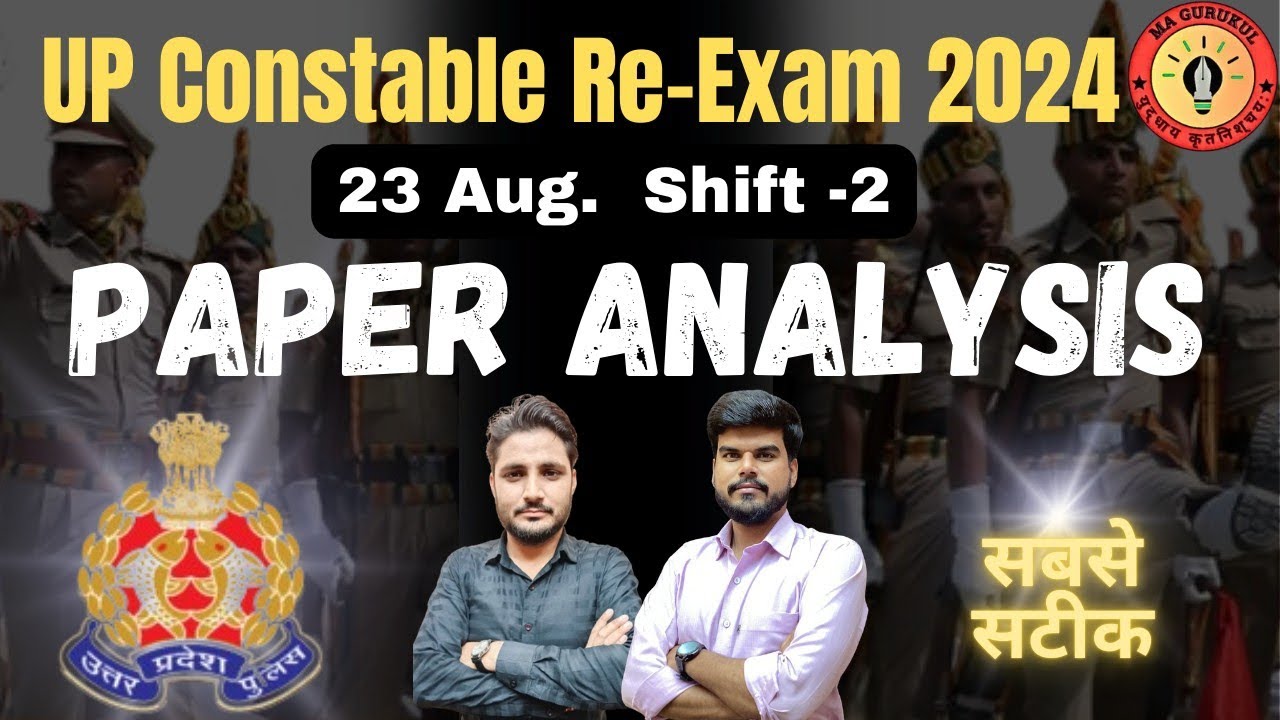 UP POLICE CONSTABLE PAPER ANALYSIS । 23 Aug Shift 2 - YouTube