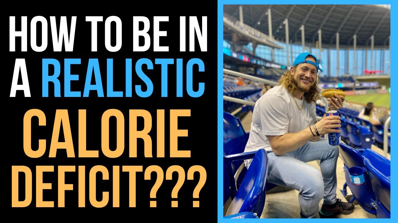 How To Be In A REALISTIC Calorie Deficit? (What is a Calorie Deficit ...