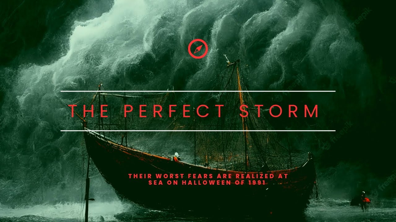 The Perfect Storm Movie Recap - YouTube