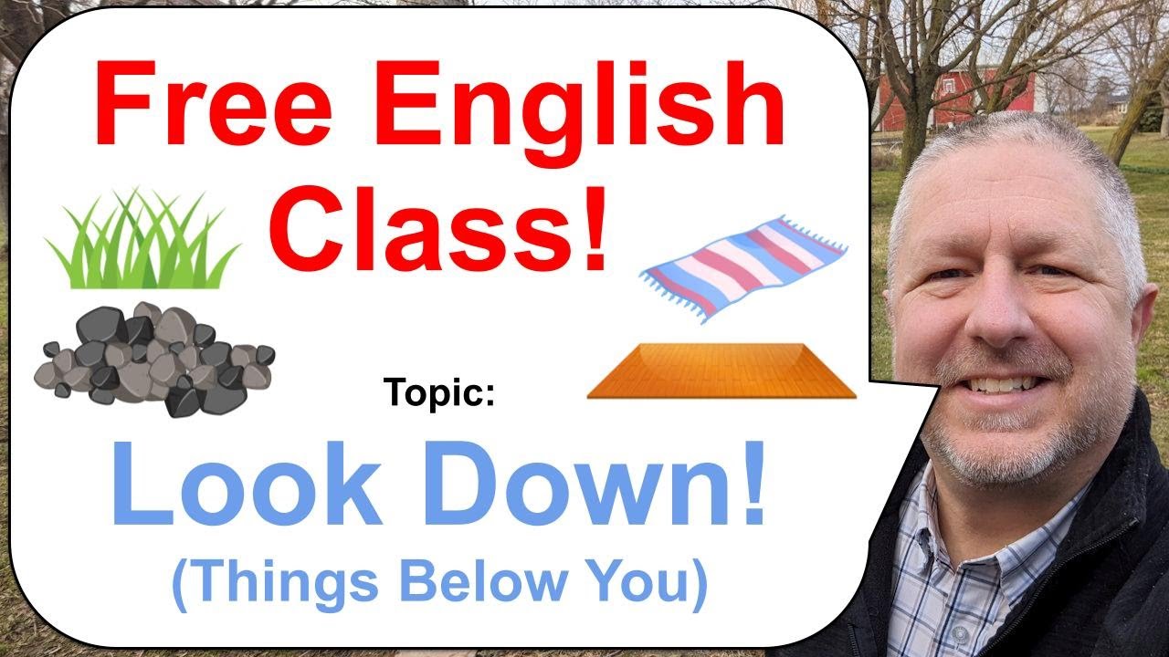 Free English Lesson! Topic: Look Down! Things Below You! 🚪🌿🍌 - YouTube