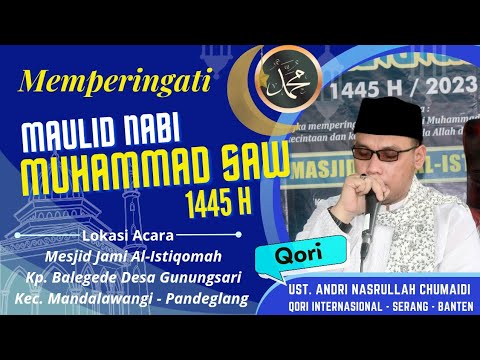 UST. ANDRI NASRULLAH CHUMAIDI | QORI INTERNASIONAL | MAULID NABI MUHAMMAD SAW - YouTube