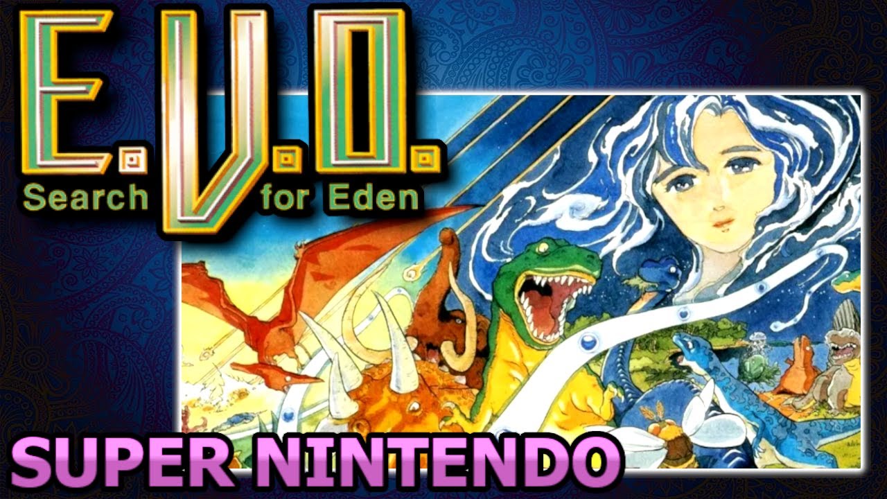 Evolução no Super Nintendo - E.V.O. Search for Eden - YouTube