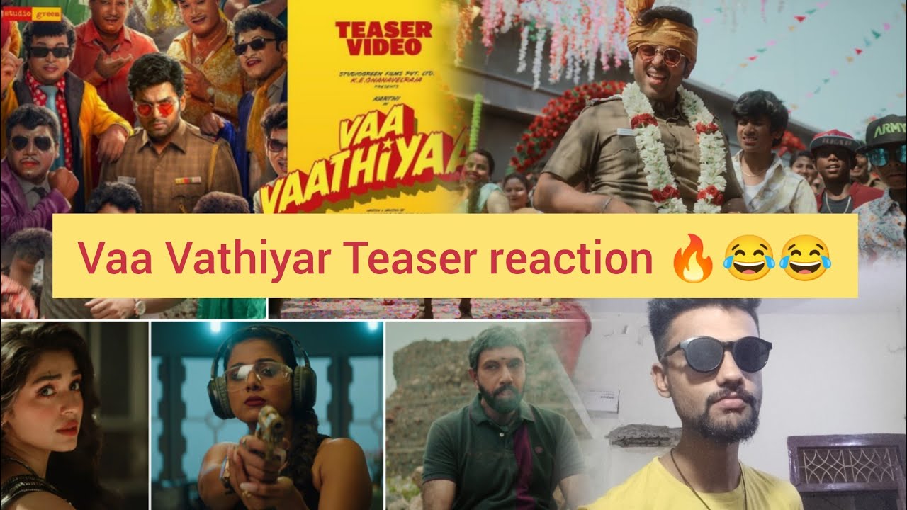 Vaa Vathiyar Teaser Reaction 😂🔥 Karthi anna different role - YouTube