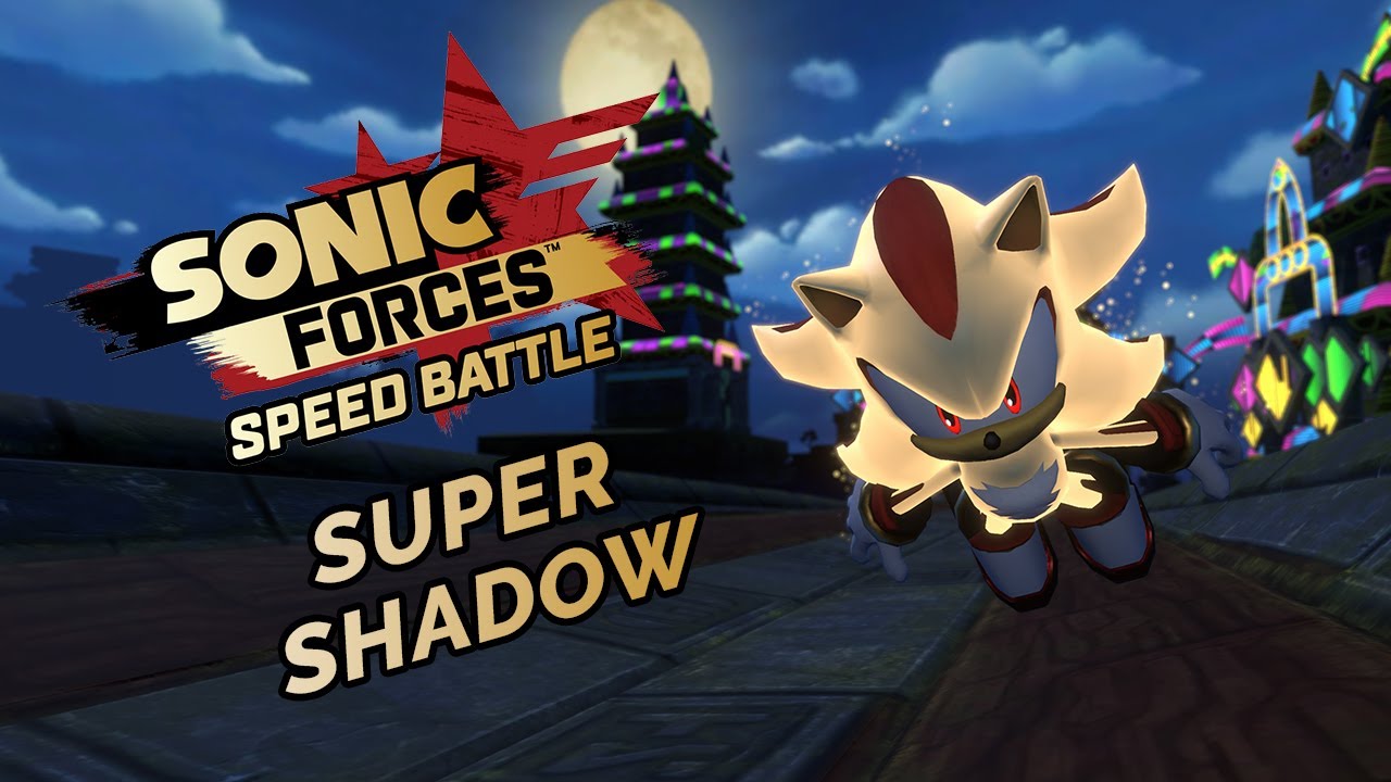 Sonic Forces Speed Battle: Super Shadow - YouTube