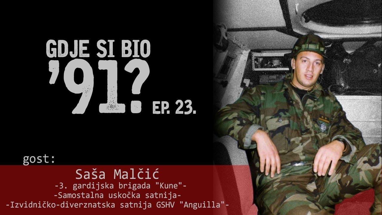 GDJE SI BIO '91? - Saša Malčić (Uskočka satnija - Somborska skupina ...
