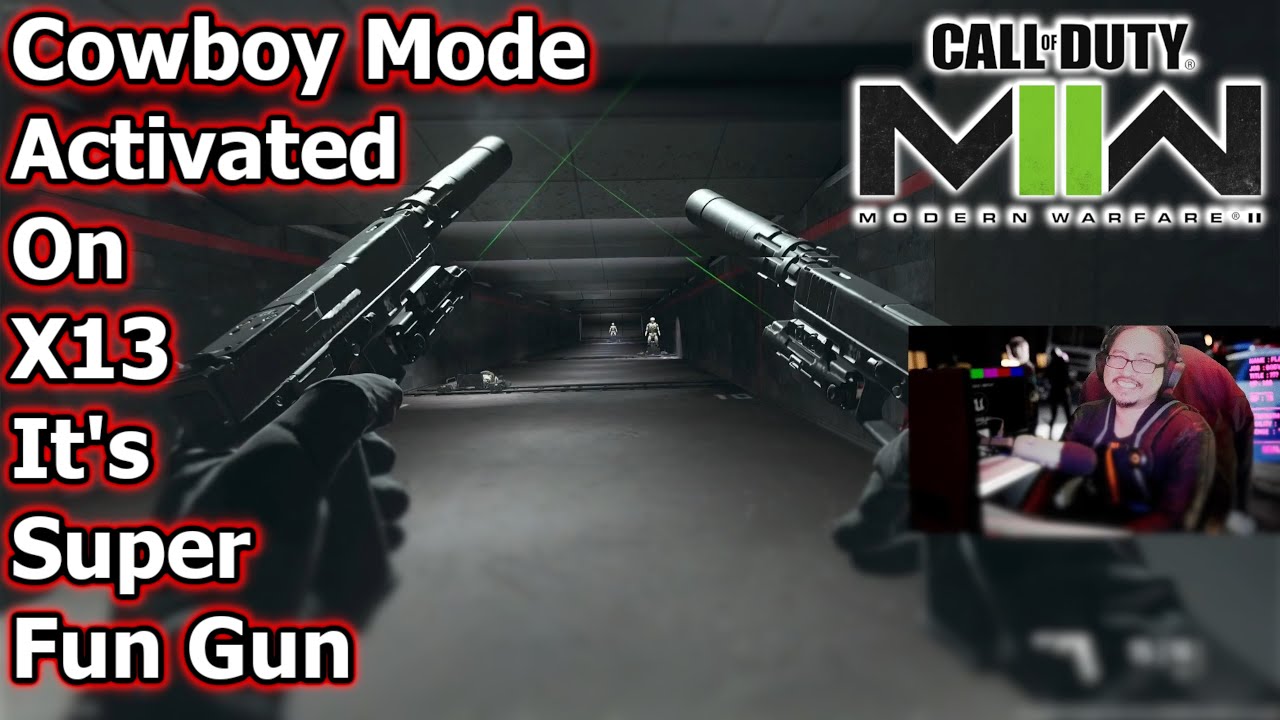 Cowboy Mode Activated On X13 It's Super Fun Gun Call Of Duty Modern ...