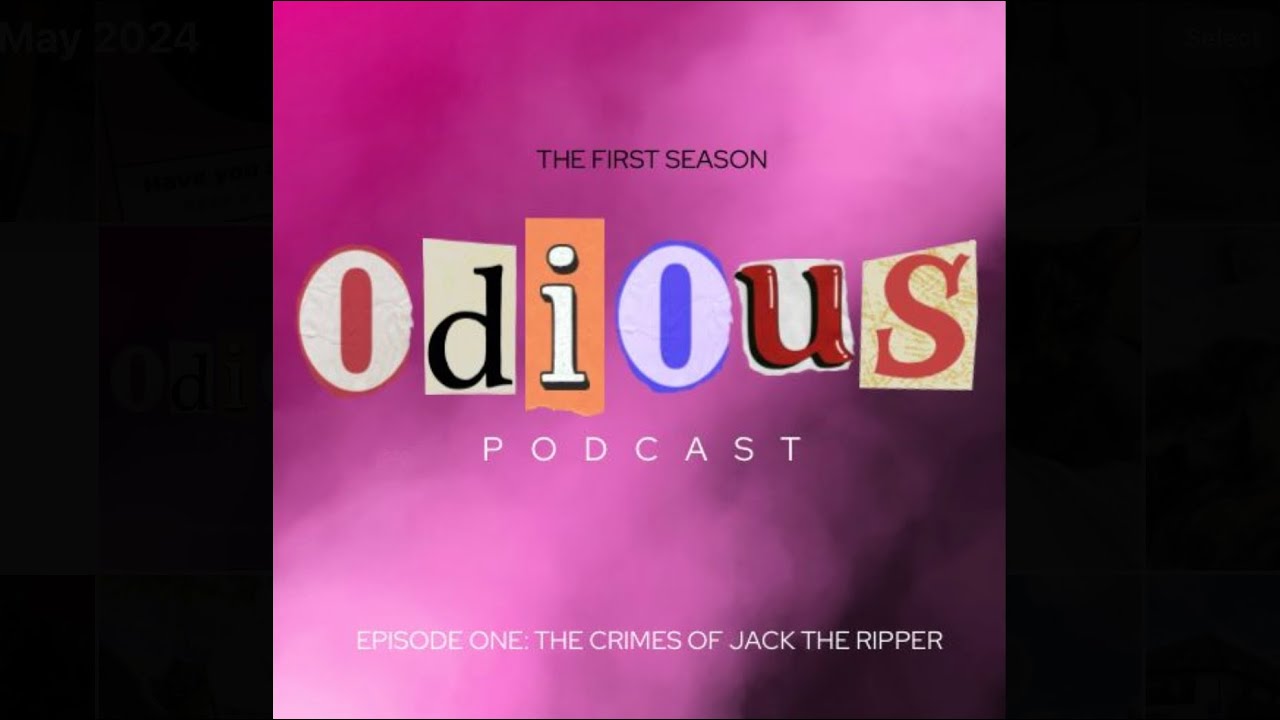 Odious Podcast - Episode 1: The Crimes of Jack the Ripper - YouTube
