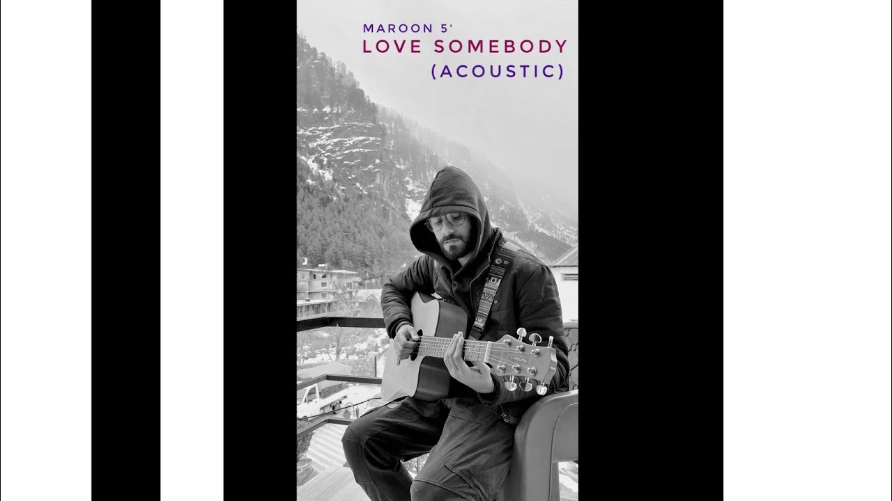 @Maroon5 - love somebody (Acoustic) - YouTube