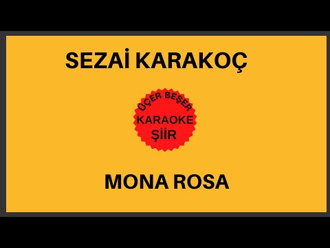 Sezai Karakoç- Mona Rosa Şiiri (Karaoke)