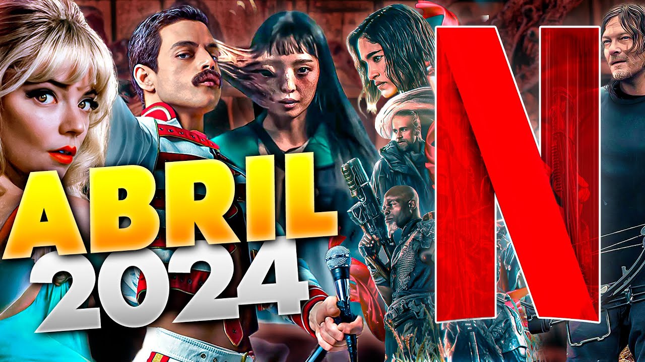 Estrenos Netflix Abril 2024 | Top Cinema - YouTube