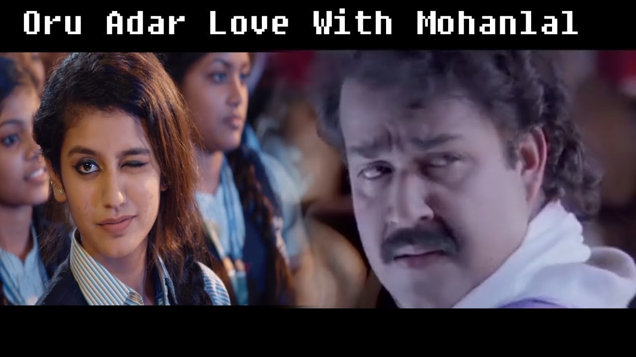 Oru Adar Love Mohanlal Version - YouTube