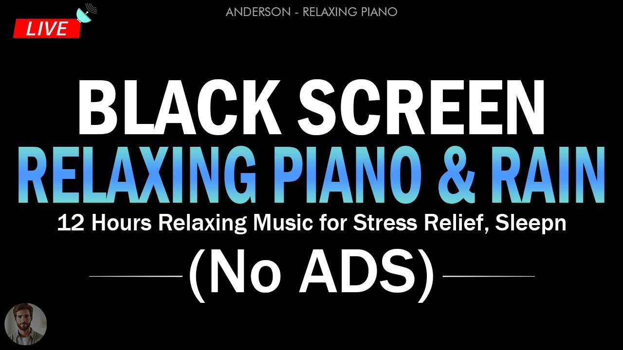 Relaxing Piano & Soft Rain Black Screen, 12 Hours Relaxing Music for ...