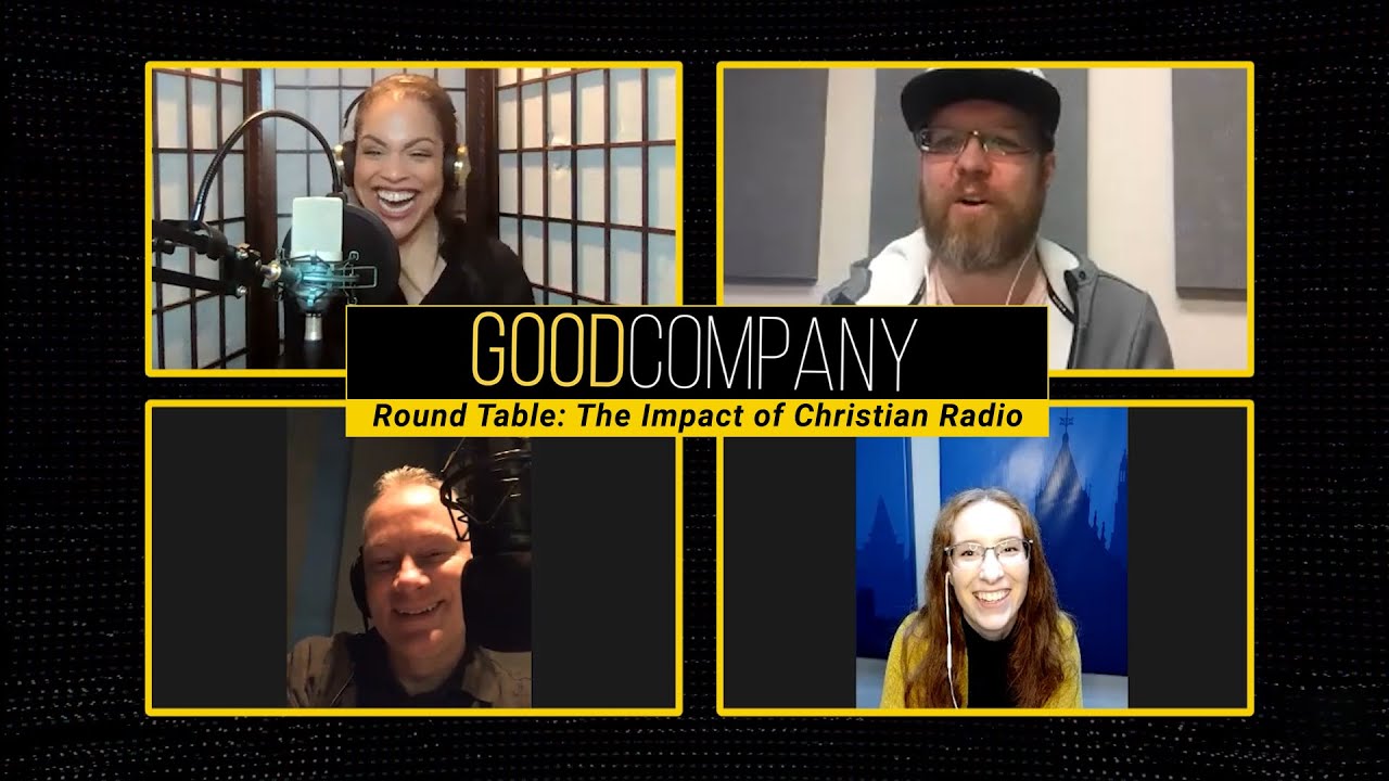 Good Company Round Table: The Impact of Christian Radio - YouTube