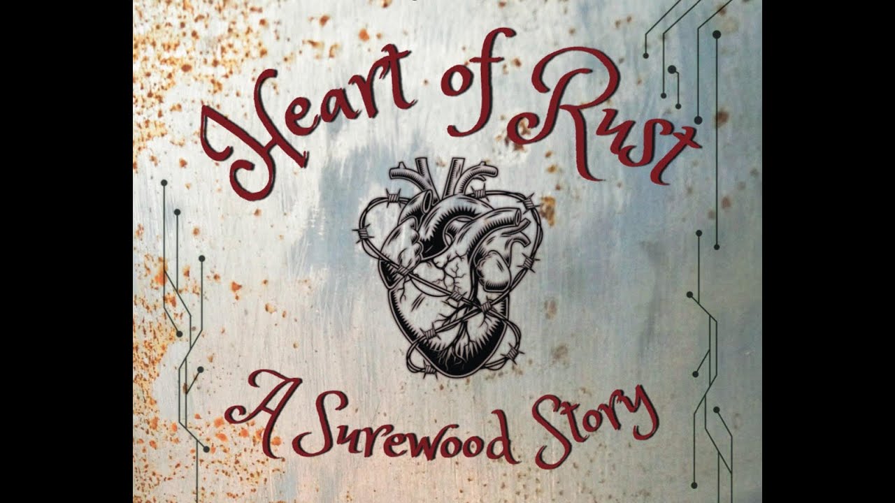 Heart of Rust: A Surewood Story - YouTube