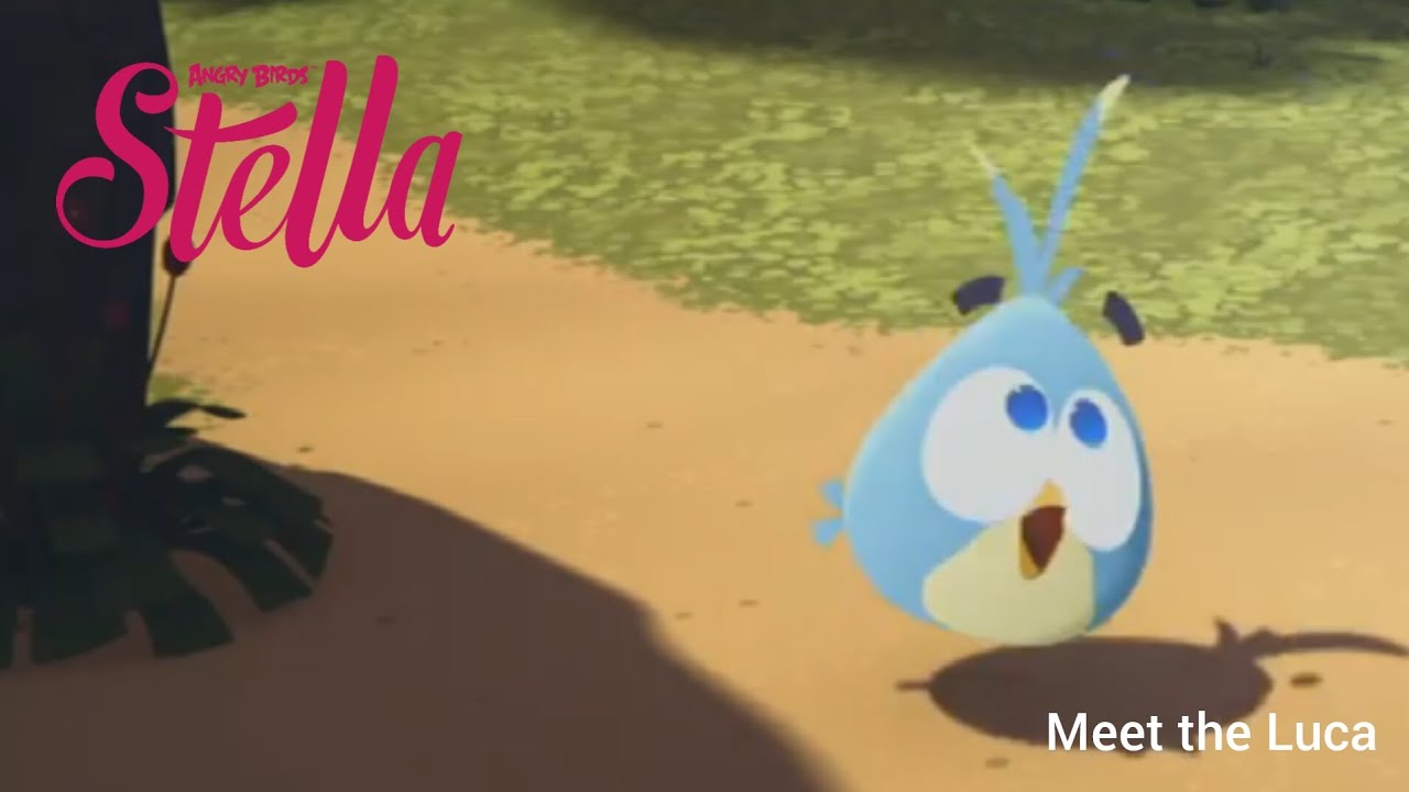 Angry Birds Stella - Meet the Luca (Season 2) - YouTube
