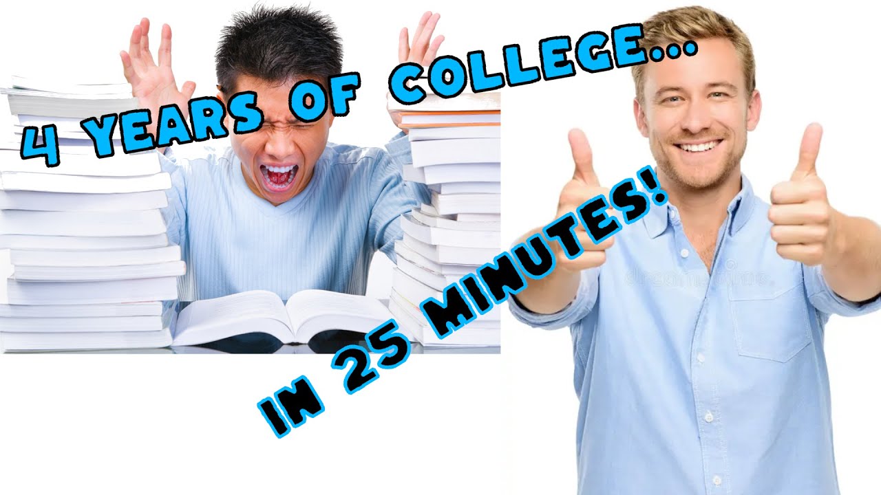 4 Years of College... In 25 Minutes! - YouTube