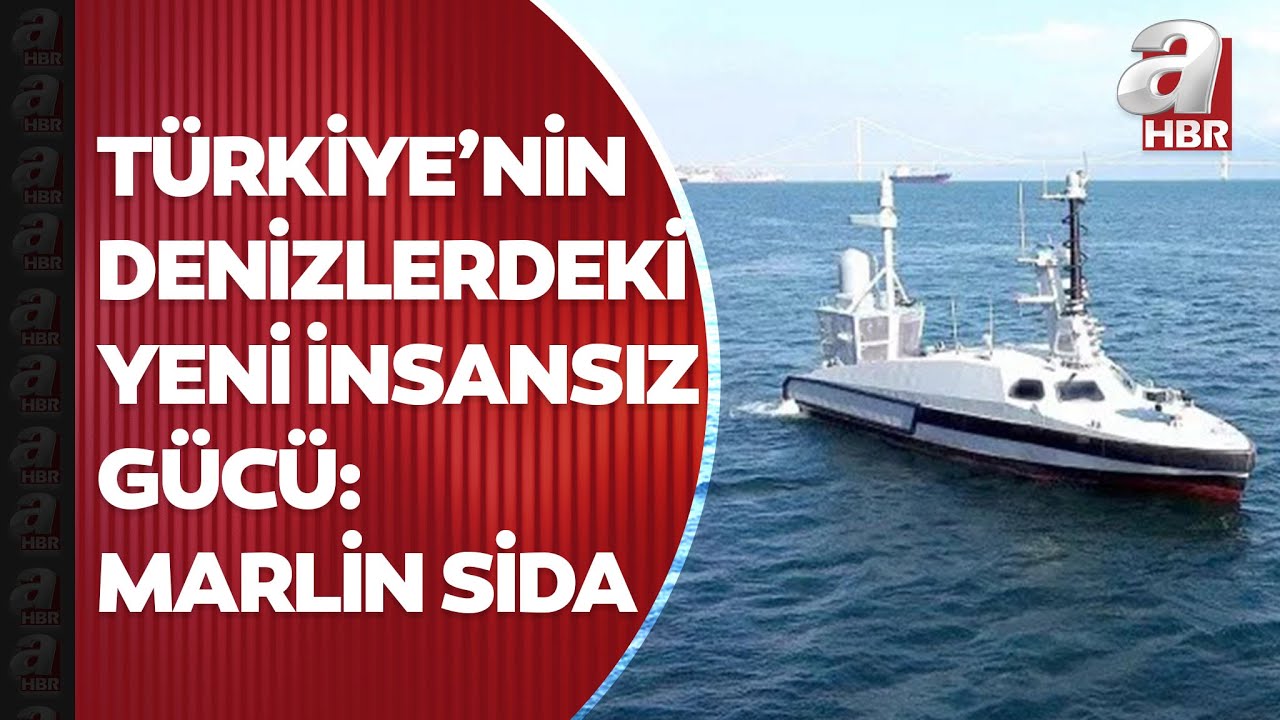 Türkiye’nin denizlerdeki yeni insansız gücü: MARLIN SİDA | A Haber ...