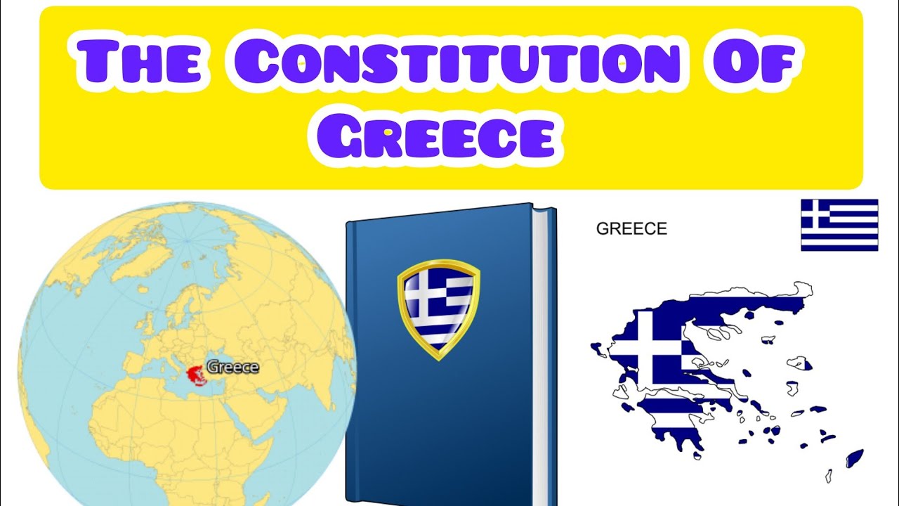The Constitution Of Greece Salient Features Of Greece Constitution ...