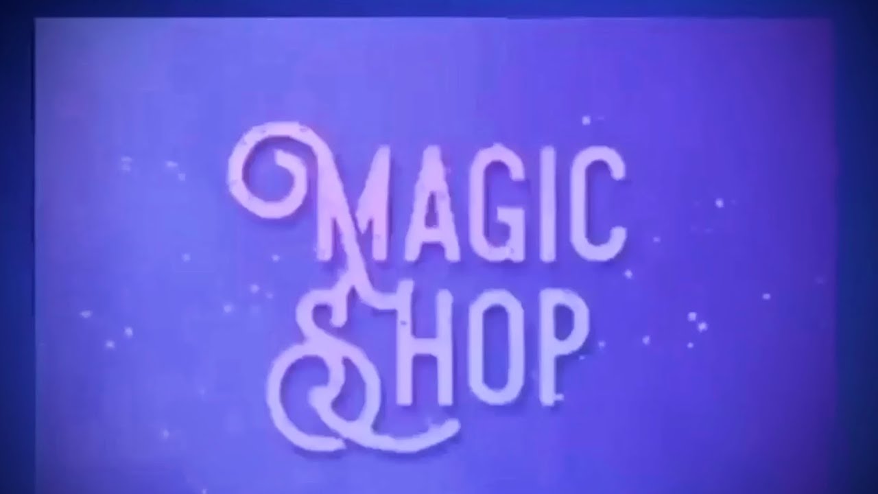 𝘞𝘦𝘭𝘤𝘰𝘮𝘦 𝘵𝘰 𝘵𝘩𝘦 𝘔𝘢𝘨𝘪𝘤 𝘚𝘩𝘰𝘱 - YouTube