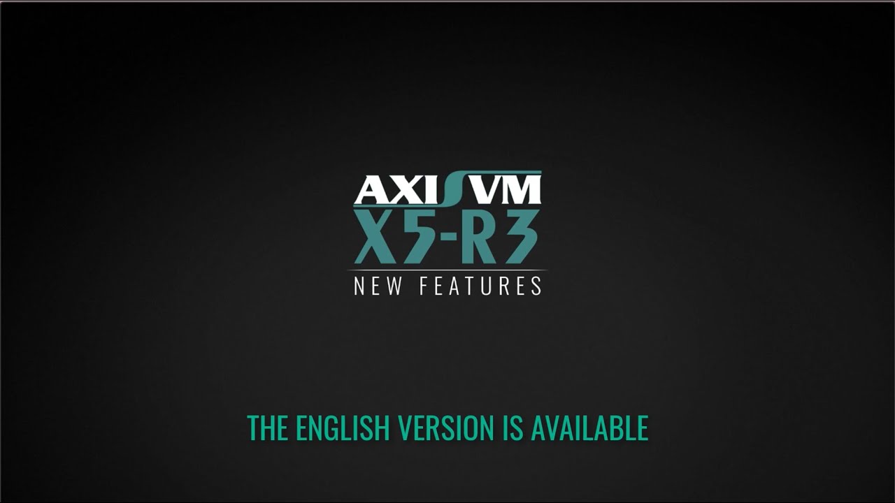 AxisVM X5-R3 − English Version is available - YouTube
