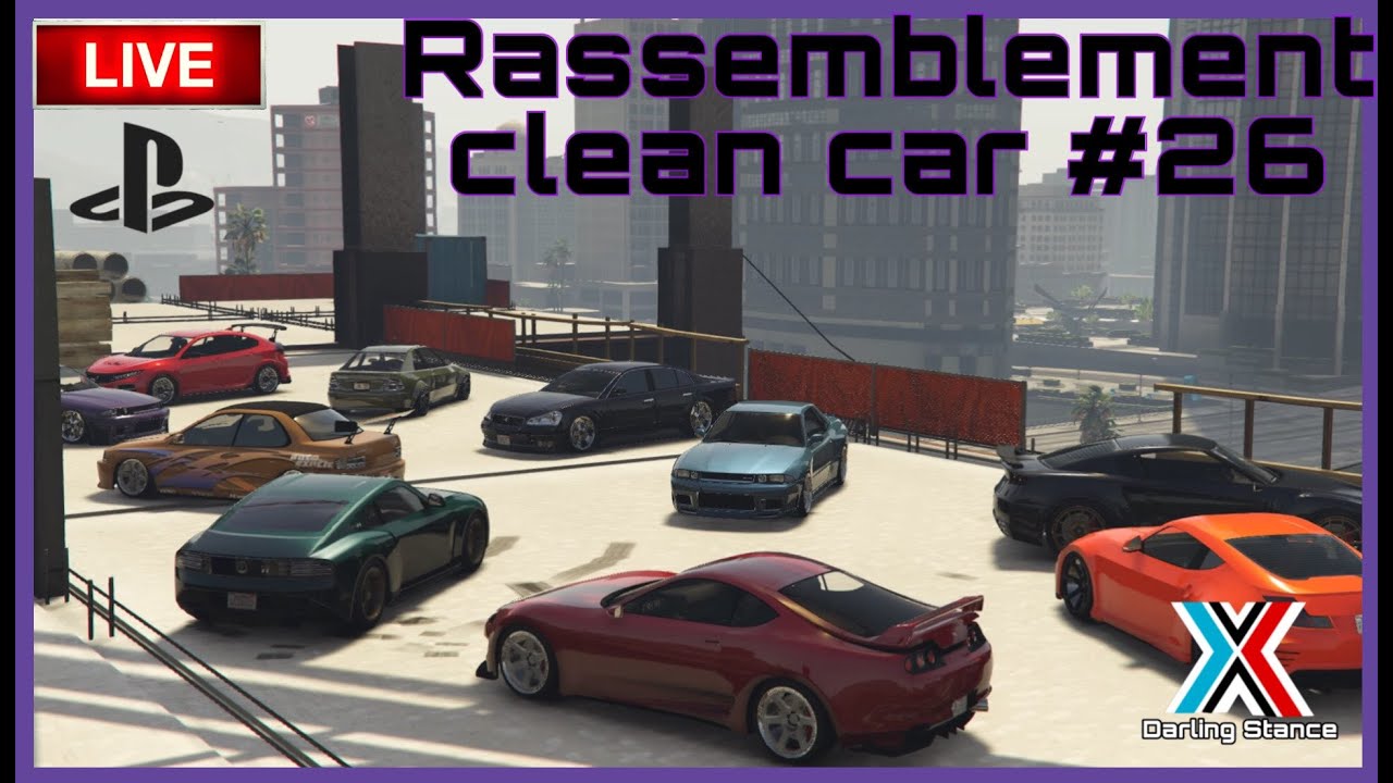 GTA V | Rassemblement Clean Car PS4|FR [LIVE] - YouTube