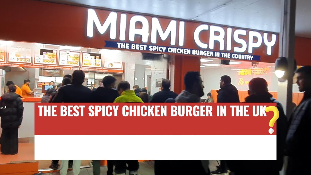 MIAMI CRISPY ROCHDALE THE BEST SPICY CHICKEN BURGER IN THE UK! - YouTube