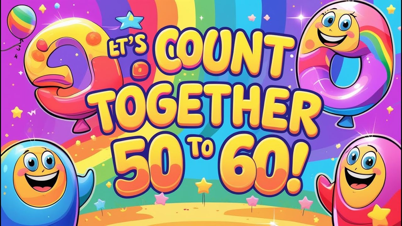 Lets count together 50 to 60 with some fun Kids study time - YouTube