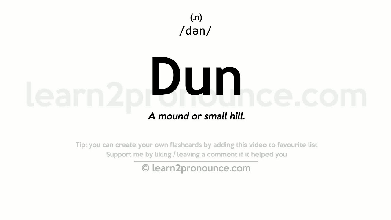 Pronunciation of Dun | Definition of Dun - YouTube