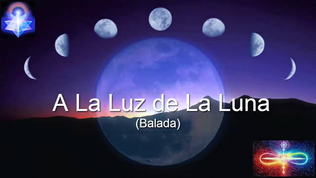 A la luz de la luna (Balada) - YouTube